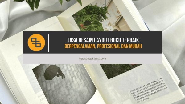 Jasa Desain Layout Buku Terbaik, Berpengalaman, Profesional dan Murah