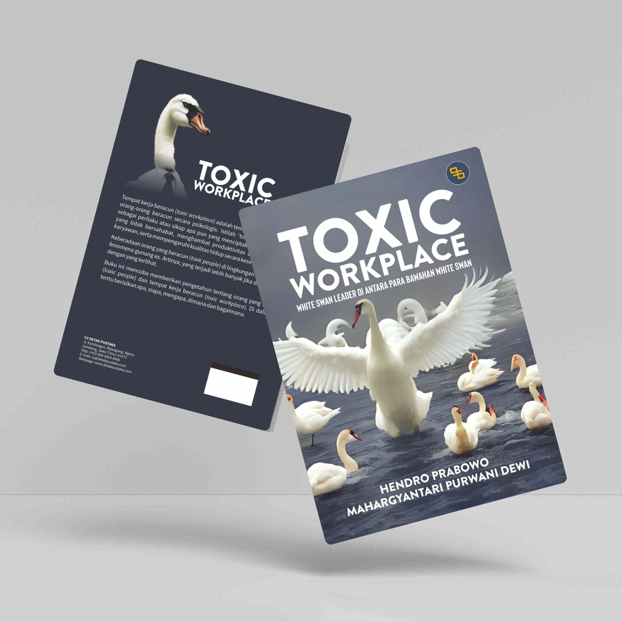 Buku TOXIC WORKPLACE: White Swan Leader di antara Bawahan White Swan ...